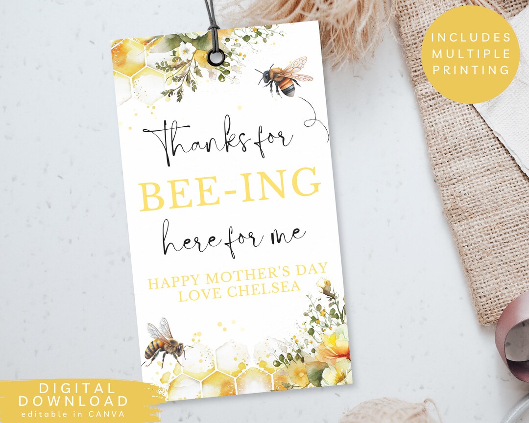 Editable Mother’s Day Gift Tag, Bee-ing a Great Mother Tag, Printable ...