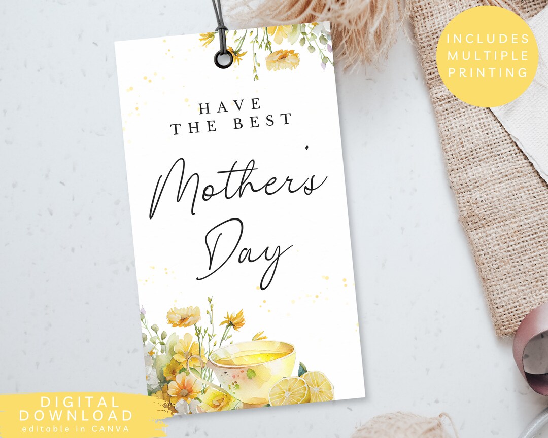Editable Lemon Mother’s Day Gift Tag, Tea Party Mother Tag, Printable ...