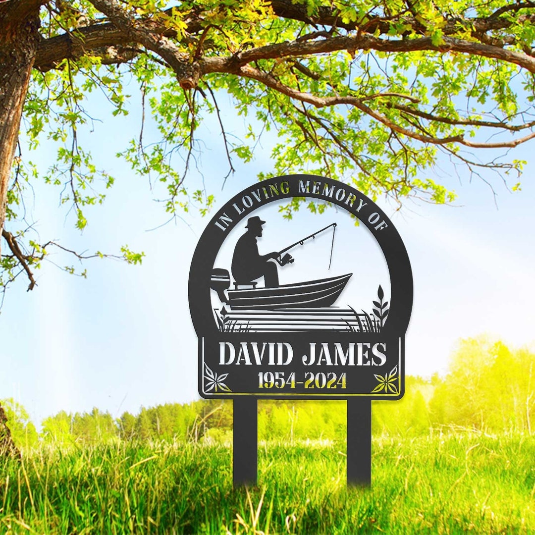 Custom Fisherman Memorial Sign, Fishing Heaven Memorial Stake, Grave ...