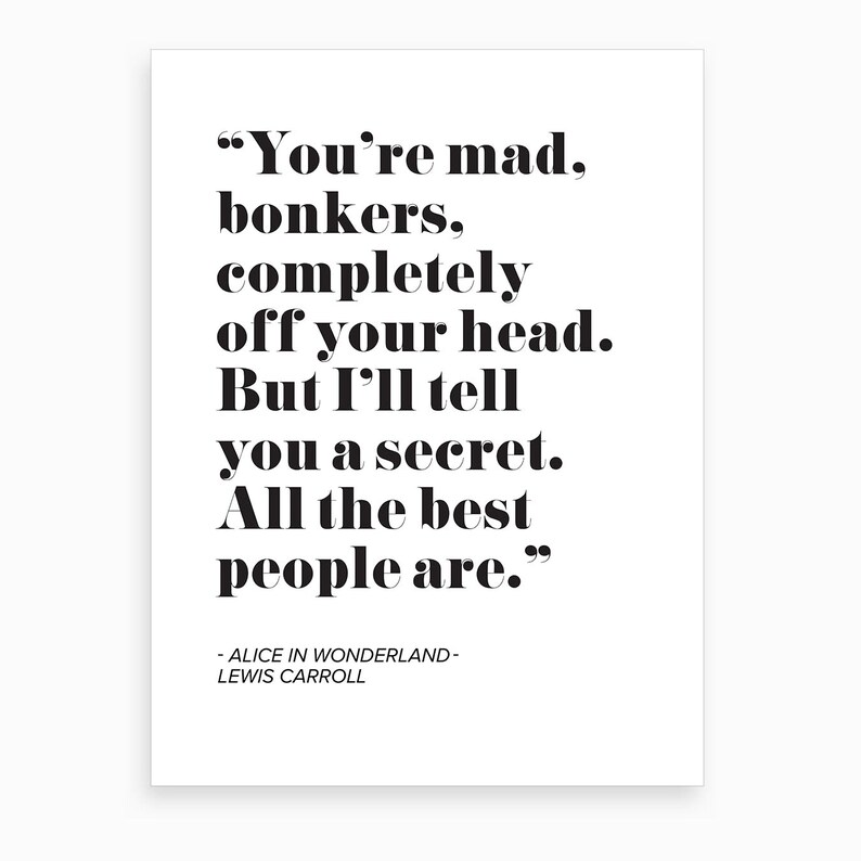 You're Mad Bonkers Alice in Wonderland Quote Digital - Etsy