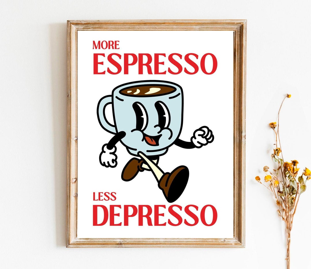 More Espresso Less Depresso Funny Coffee Retro Cartoon Digital Download ...