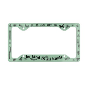 Front License Plate Frame | Be Kind to All Kinds Vanity Plate ...