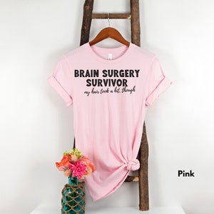 Brain Surgery Survivor T-shirt or Sweatshirt | Brain Surgery Took My ...