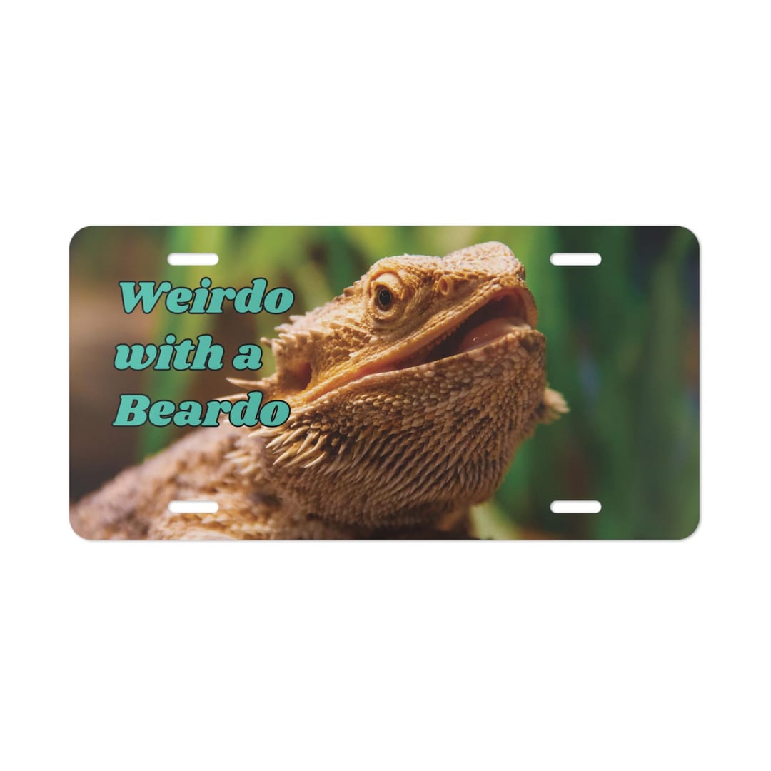 Bearded Dragon Front License Plate - Weirdo With a Beardo Gift, Lizard ...