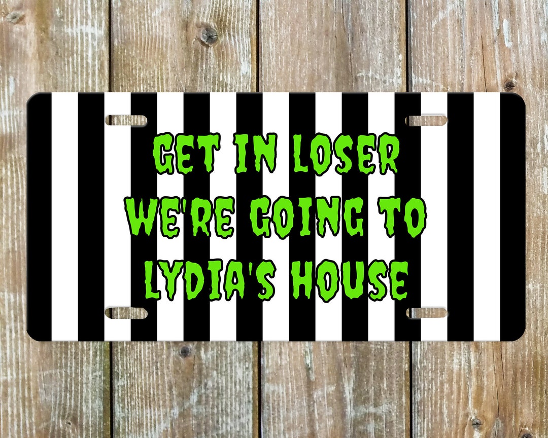 Get in Loser Horror Front License Plate - 80s Move Humor Gift - Scary ...