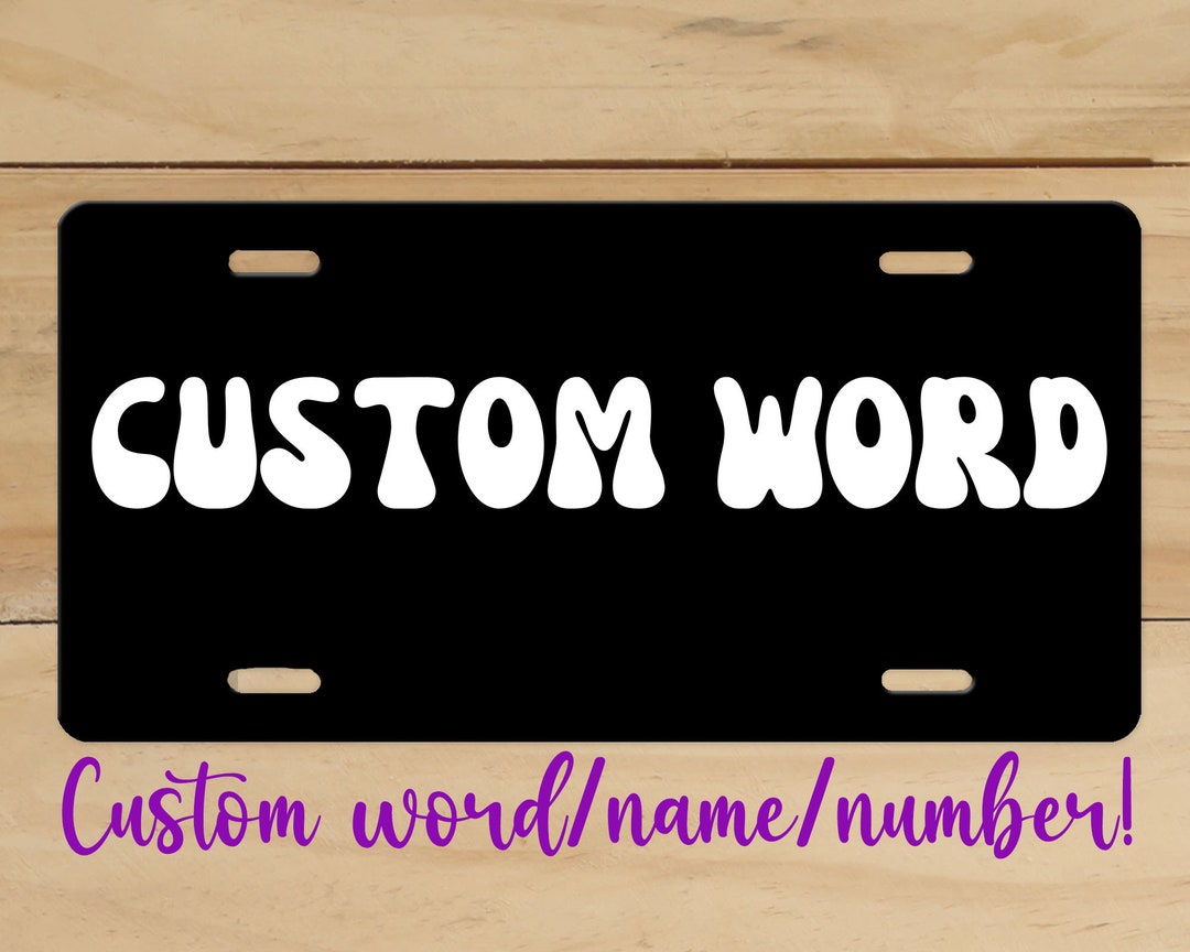 Custom Word Front License Plate, Your Personalized Word on a License ...