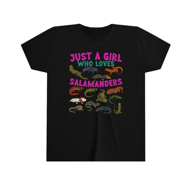 Just A Girl Who Loves Salamanders Shirts - Toddler and Youth Sizing ...