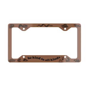 Cute License Plate Frame Be Kind to All Kinds Vintage Critters ...