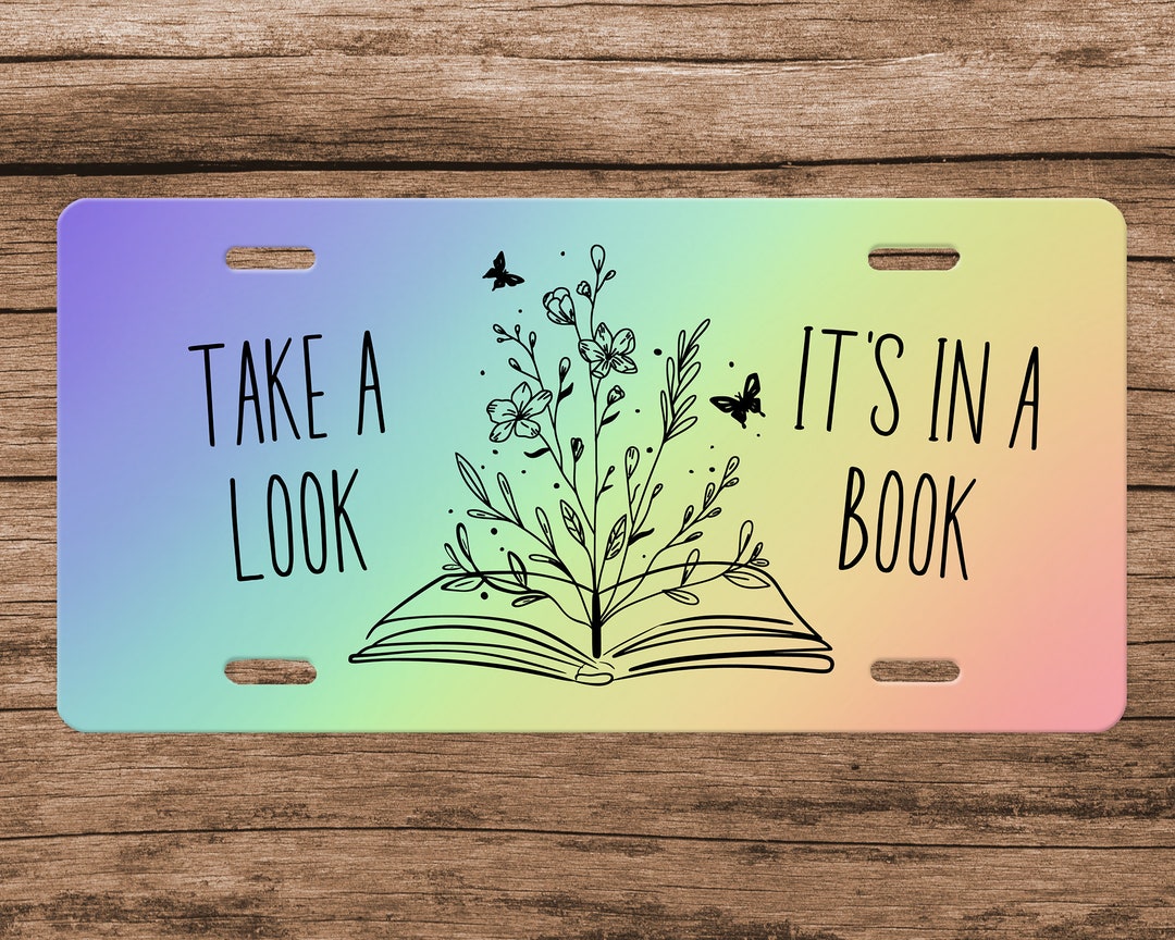 Front License Plate - Wildflowers Book Car Tag - Take A Look It's in A ...