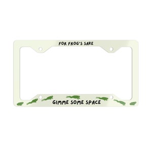 License Plate Frame, Funny Frog Car Truck Vanity Tag, Gimme Some Space ...