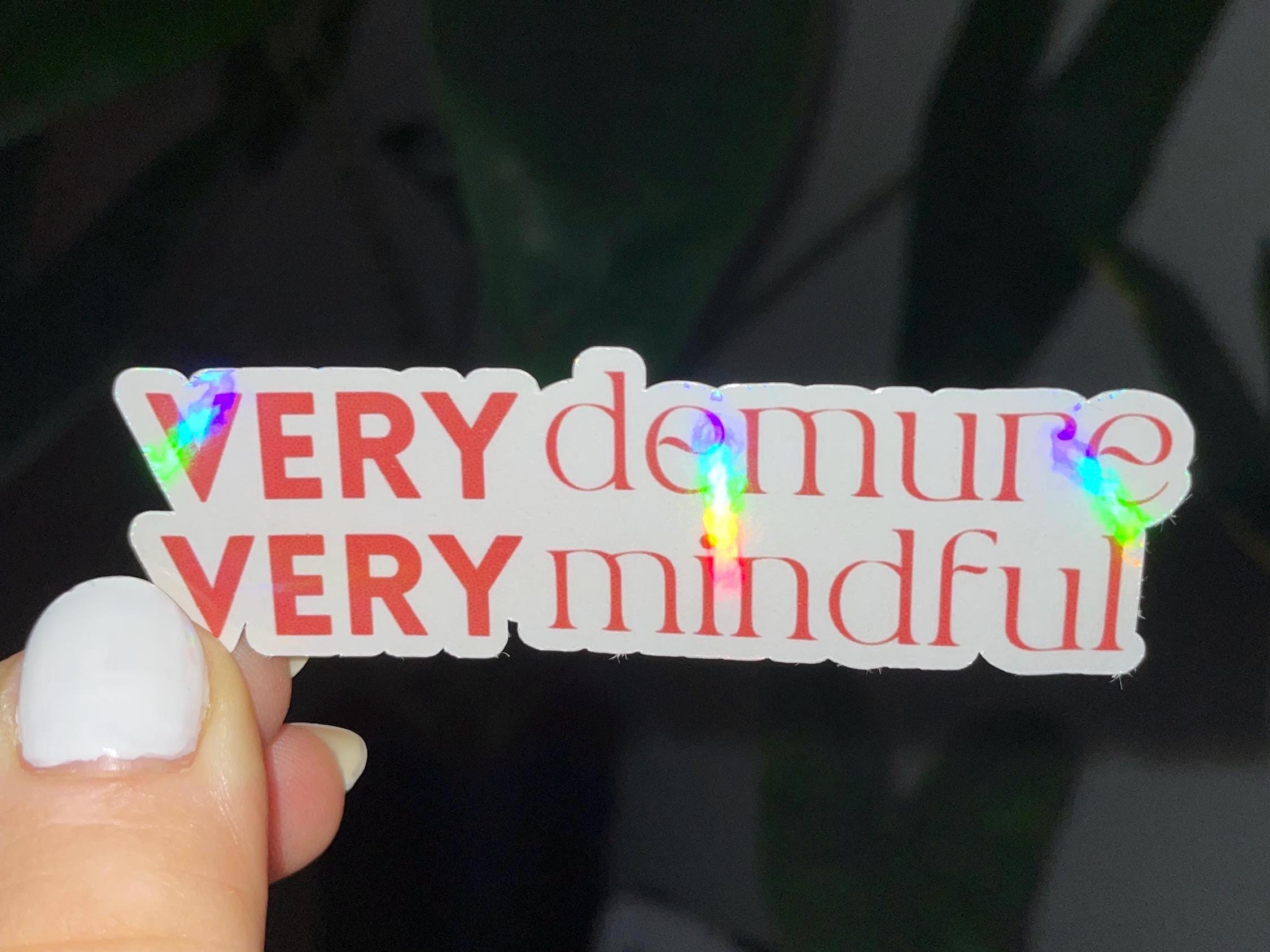 Very Demure, Very Mindful Meme Holo Sticker Water Resistant Decal for ...