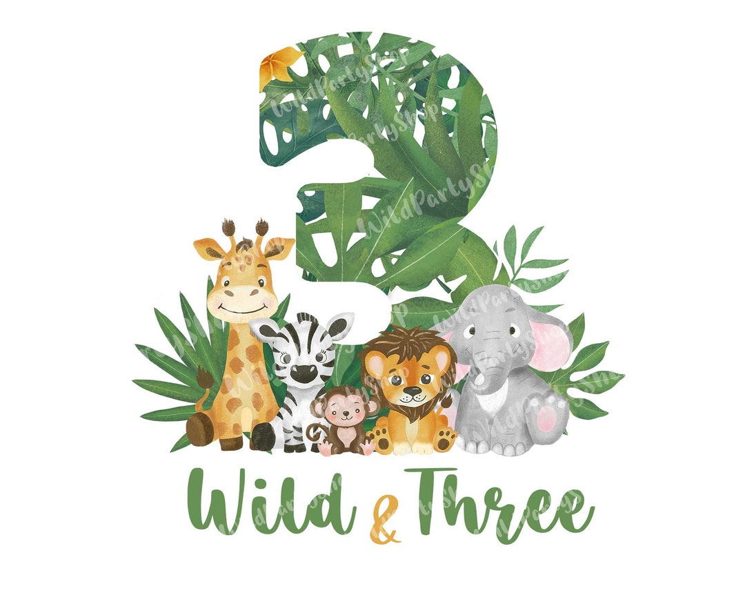 Wild and Three Safari Animals 3rd Birthday PNG (digital Download) - Etsy