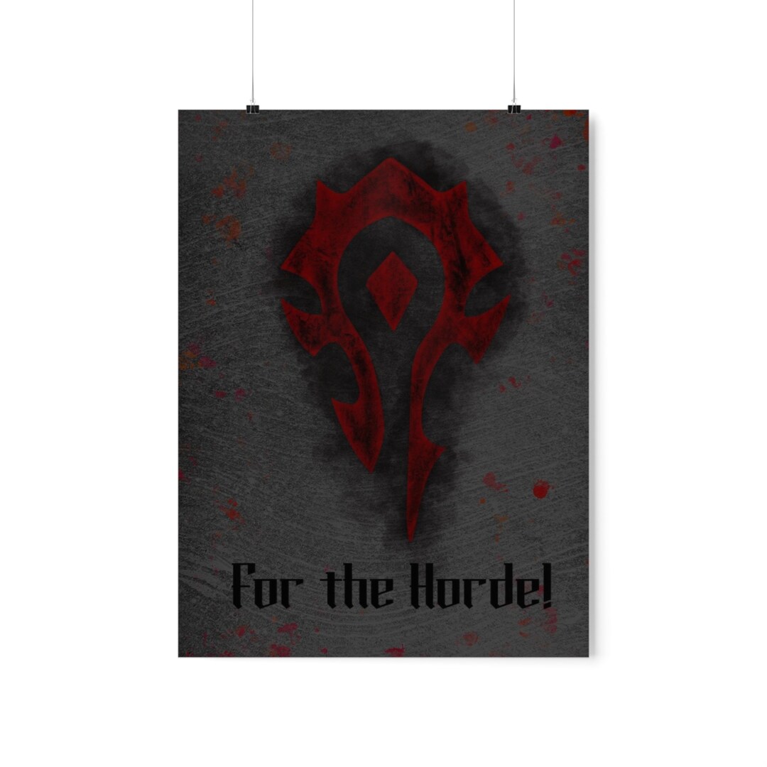 World of Warcraft , for the Horde, Premium Matte Vertical Poster ...