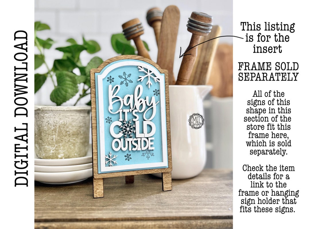 Baby It's Cold Outside Winter / Christmas Sign, Frames Sold Separately ...