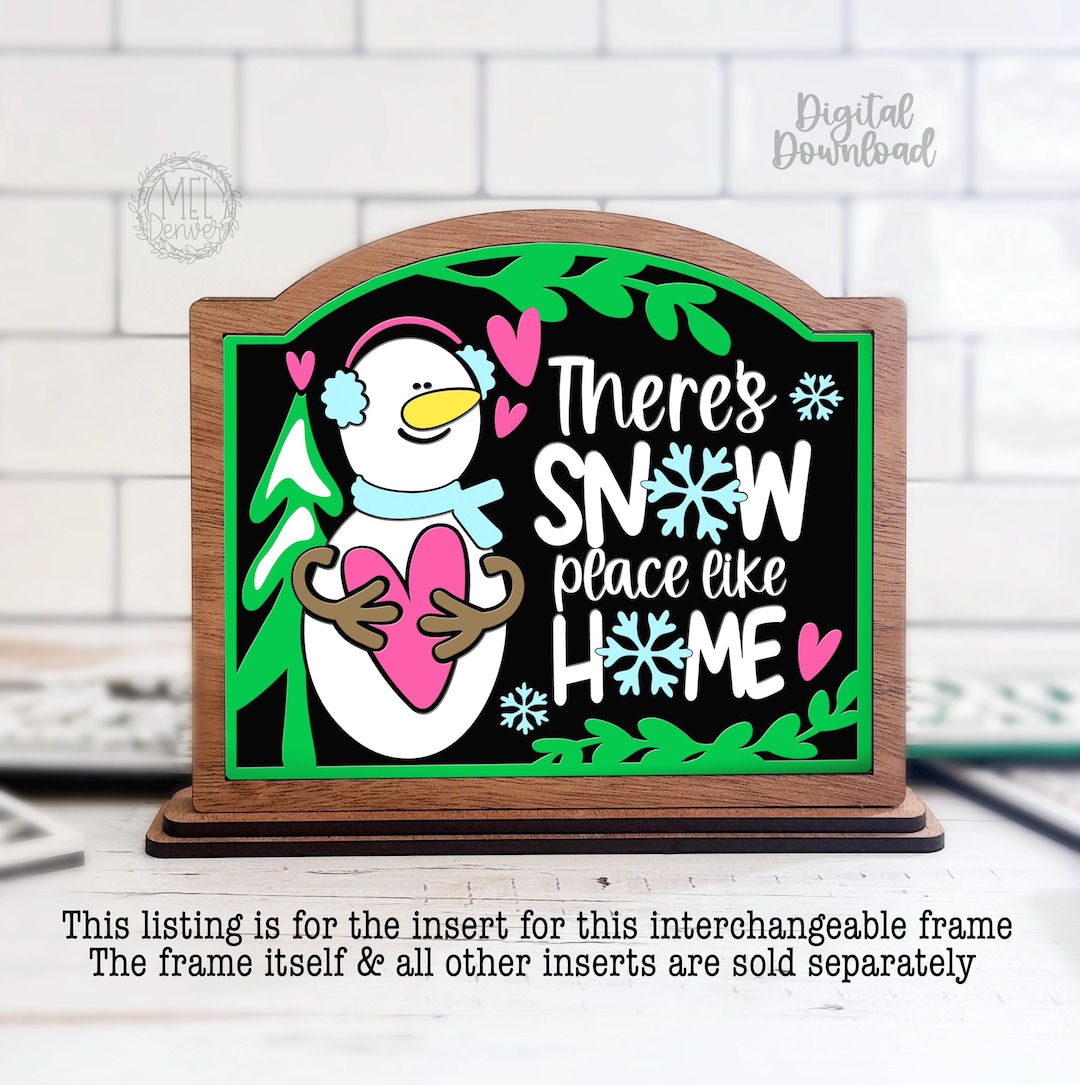 Valentines Snowman Sign Insert: There's Snow Place Like Home (digital ...