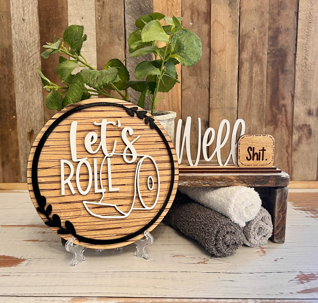 Instant Download, Let's Roll | Well Shit Funny Bathroom Signs for ...