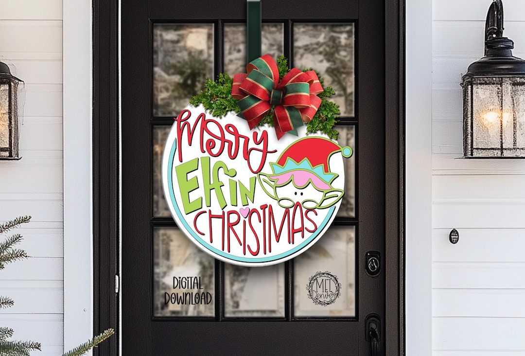 Merry Elfin Christmas Door Hanger SVG DXF Cut File: Funny Christmas ...