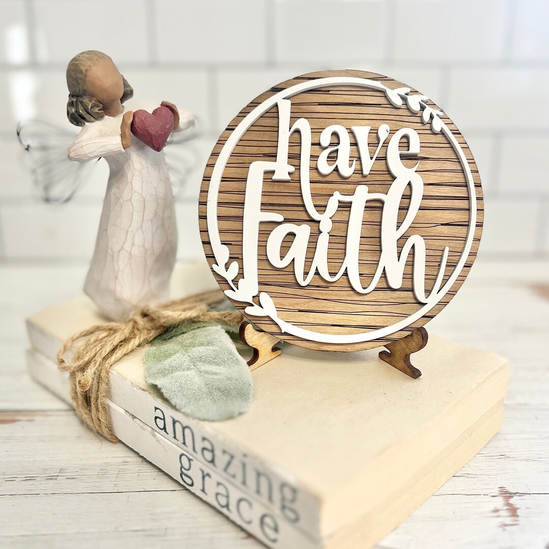 Have Faith / Christian / Catholic / Religious Tiered Tray Decor / Laser ...