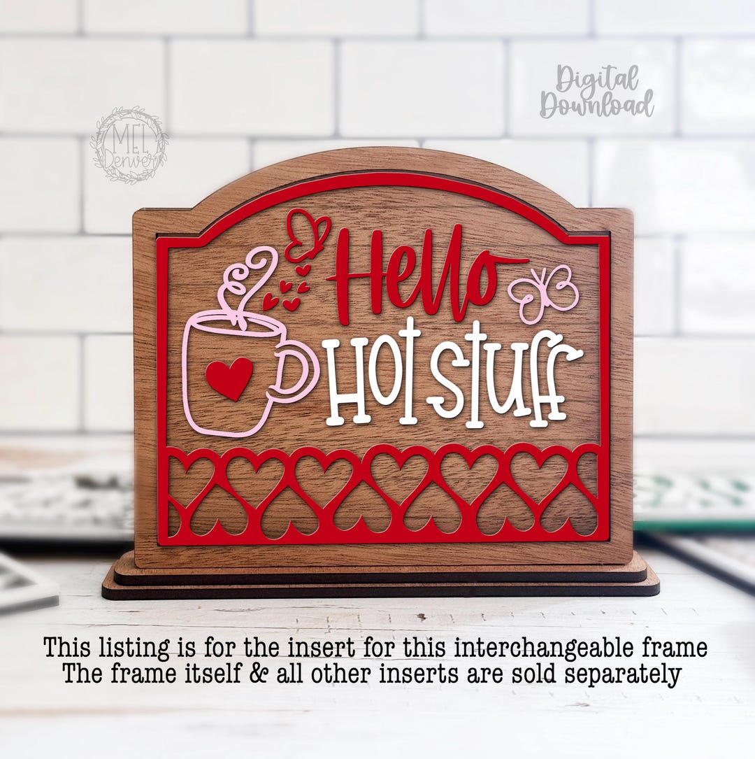 Interchangeable Sign Insert Hello Hot Stuff Valentines Day Coffee Bar ...