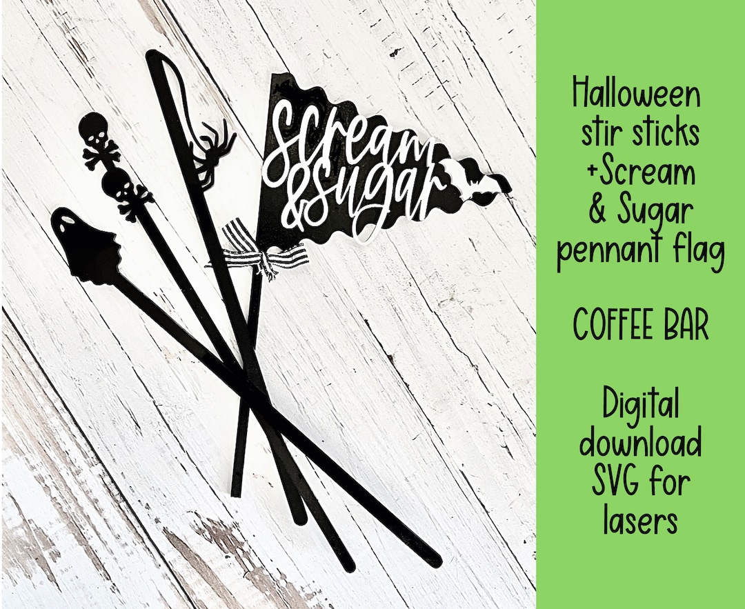 Halloween Stir Sticks and "scream and Sugar" Pennant Flag for Coffee ...