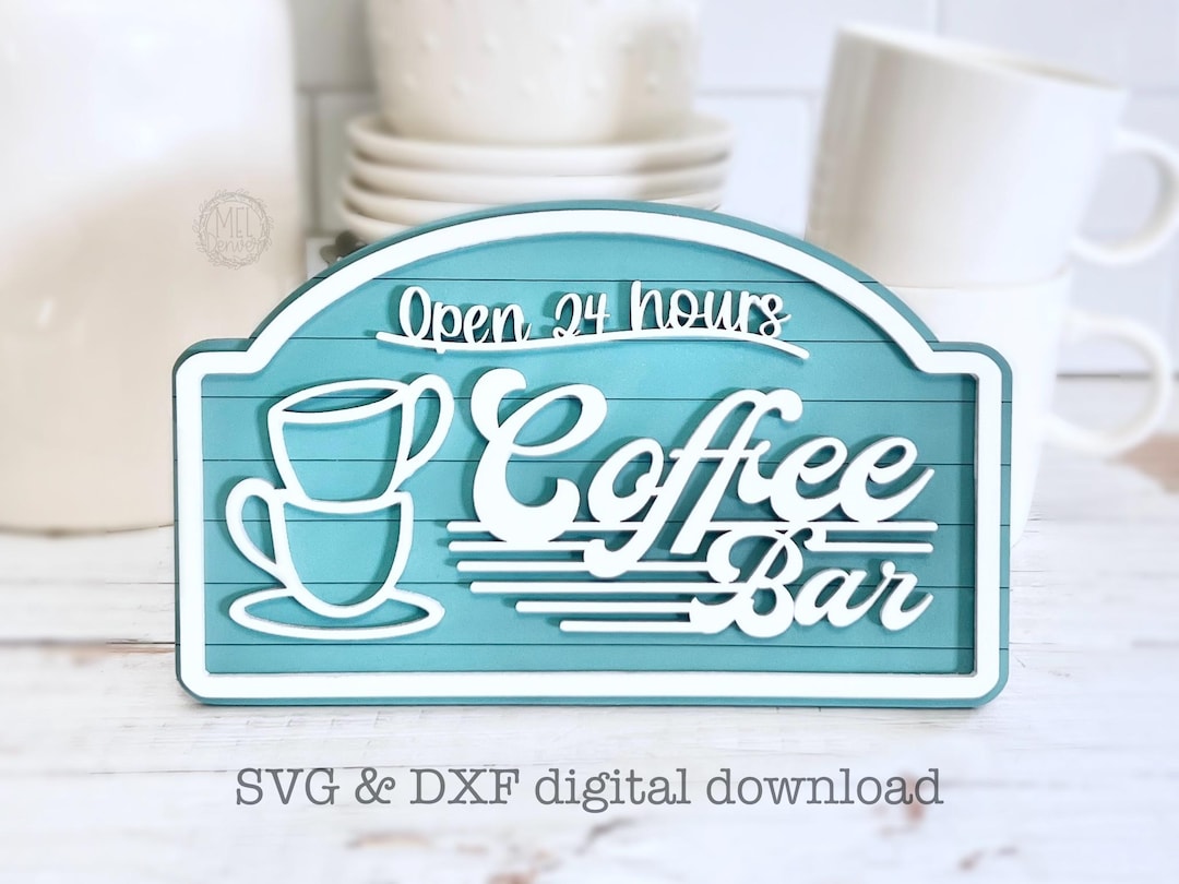 Coffee Bar Sign Laser Cut File: Shiplap Farmhouse SVG (digital Download ...
