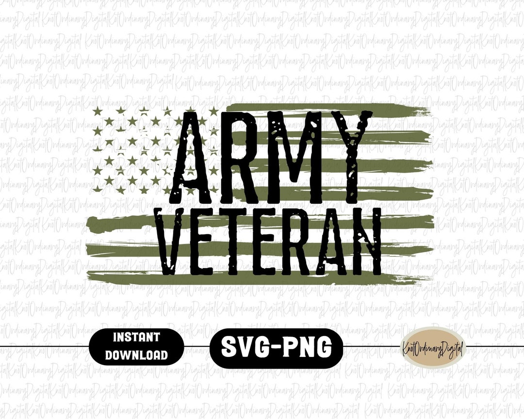 Army Veteran SVG PNG Digital Download - Etsy