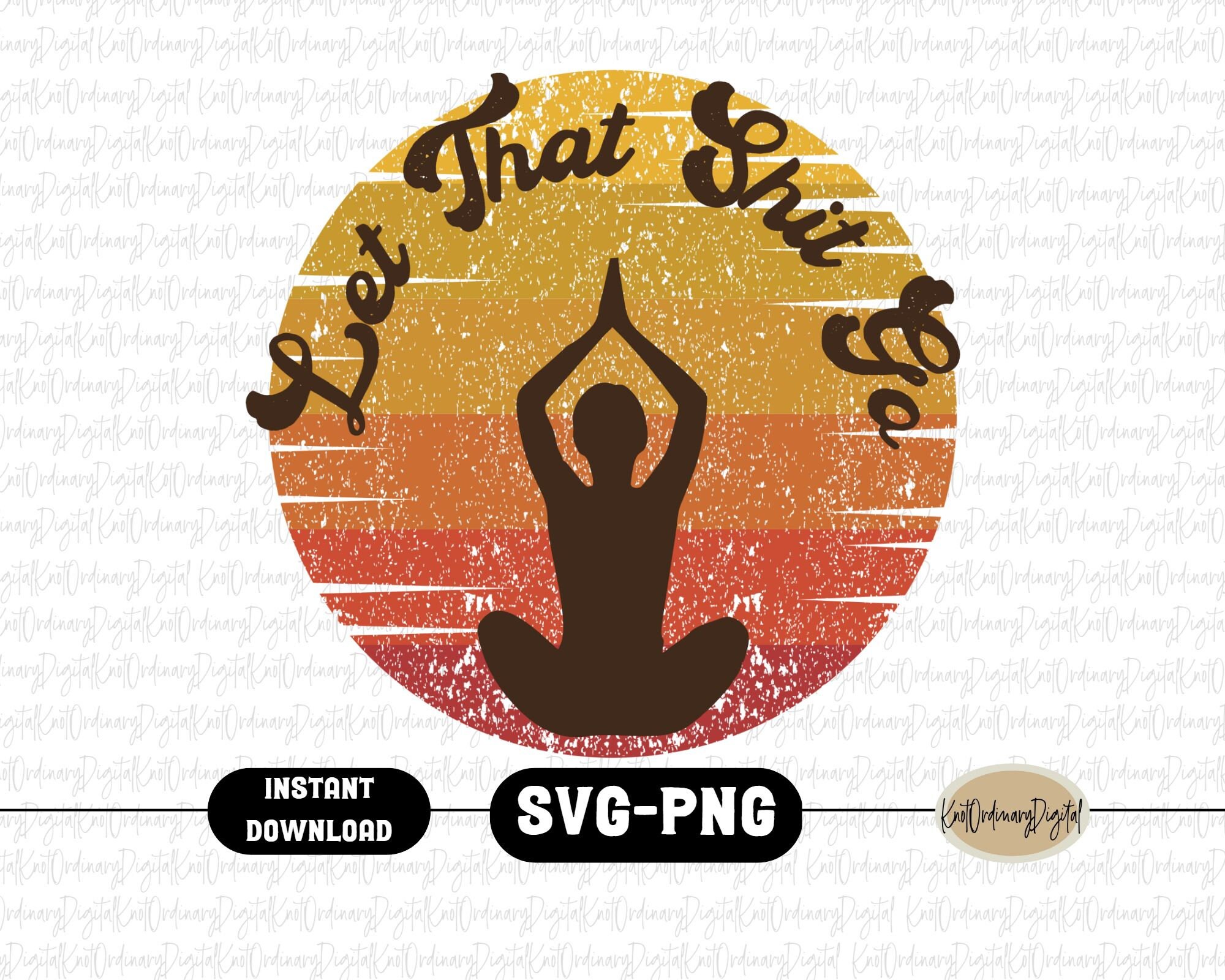 Let That Sht Go SVG PNG Sublimation Digital Download - Etsy
