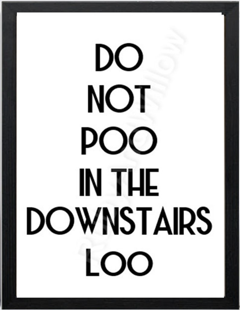 Do Not Poo in the Downstairs Loo Quote Funny Print Quirky Wall Art ...