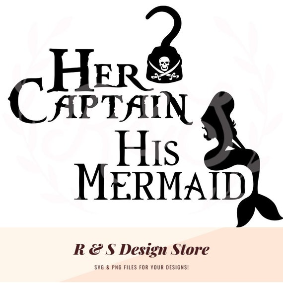 Her Captain His Mermaid Pirates Mermaids Couple Png Svg. - Etsy