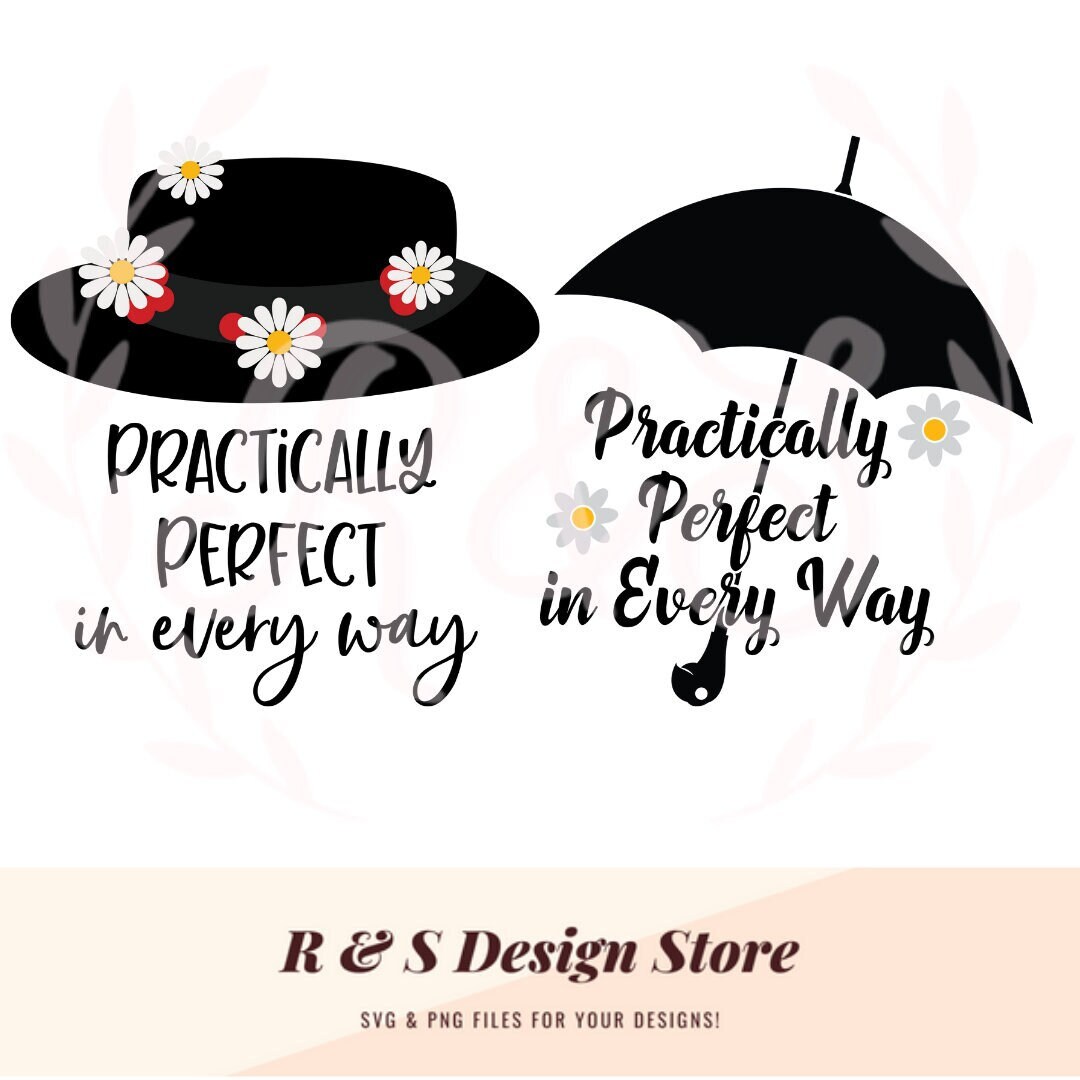Practically Perfect, Perfect in Every Way, Nanny, Mary P, Svg, Png. - Etsy