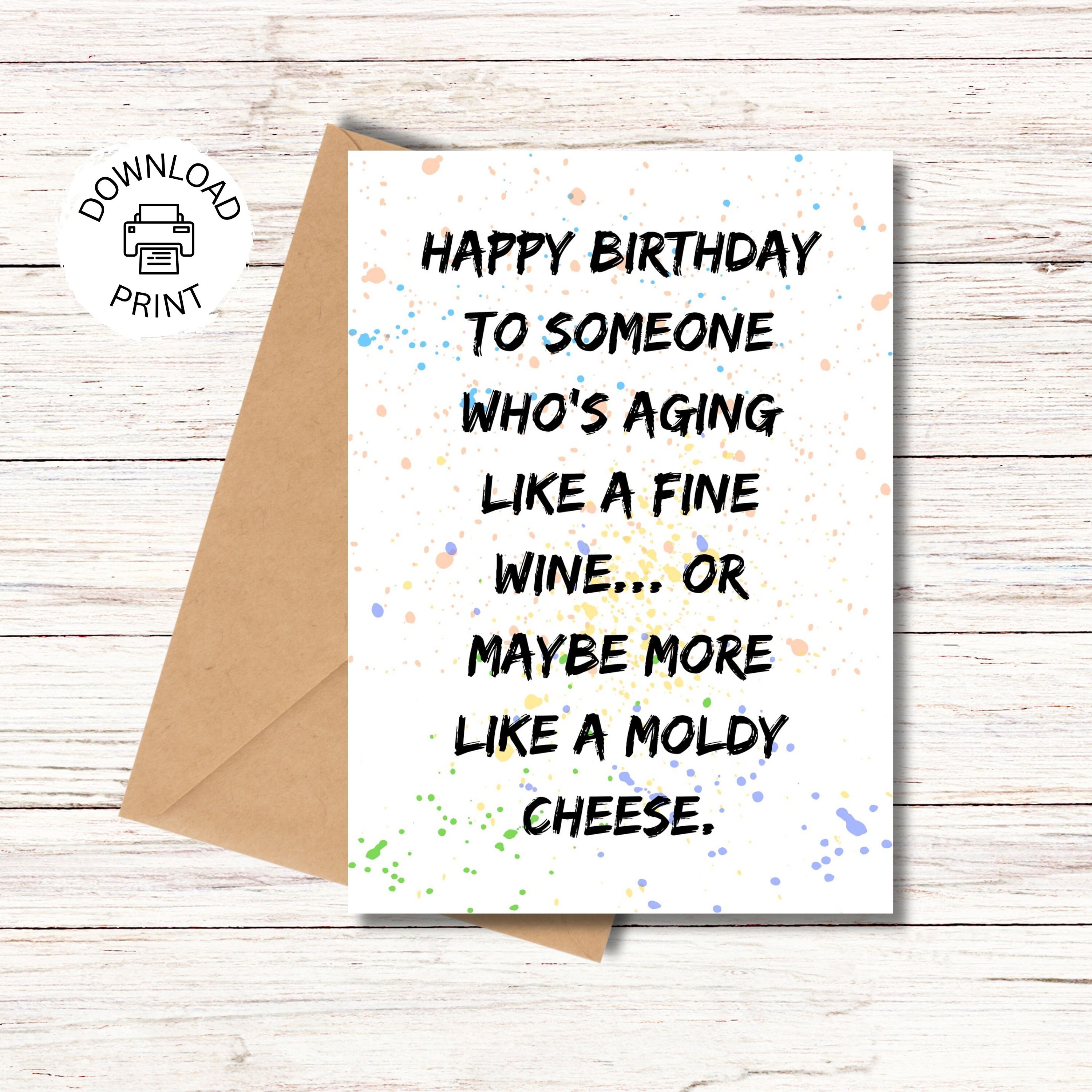 Funny Happy Birthday Card Printable Greeting Card Moldy Cheese Funny ...