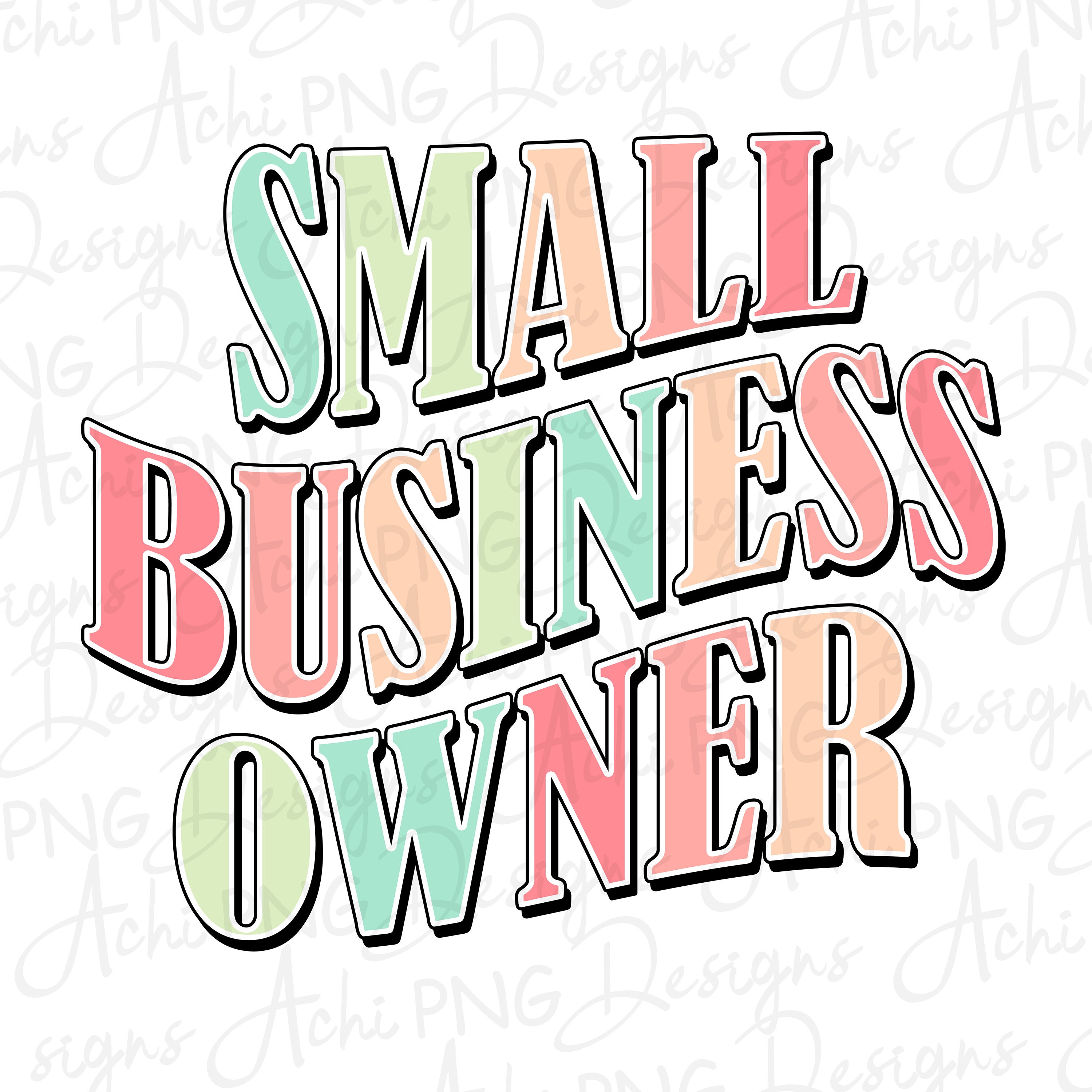 Small Business Owner PNG Sublimation Designs, T-shirt Sublimation ...