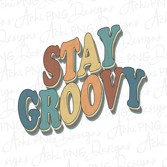 Stay Groovy PNG Sublimation Design Hippie Sublimation DTG - Etsy