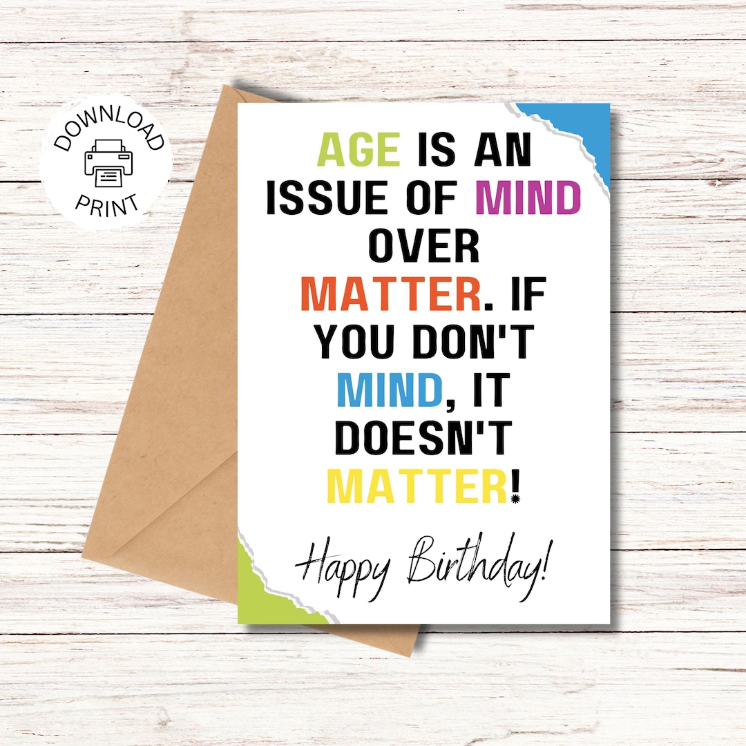 Mind Over Matter - Happy Birthday Card - Printable Greeting Card ...