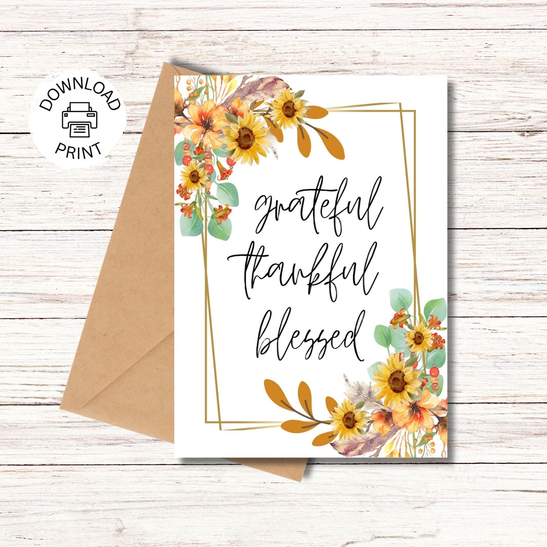 Grateful Thankful Blessed Card - Printable Greeting Card - Happy ...