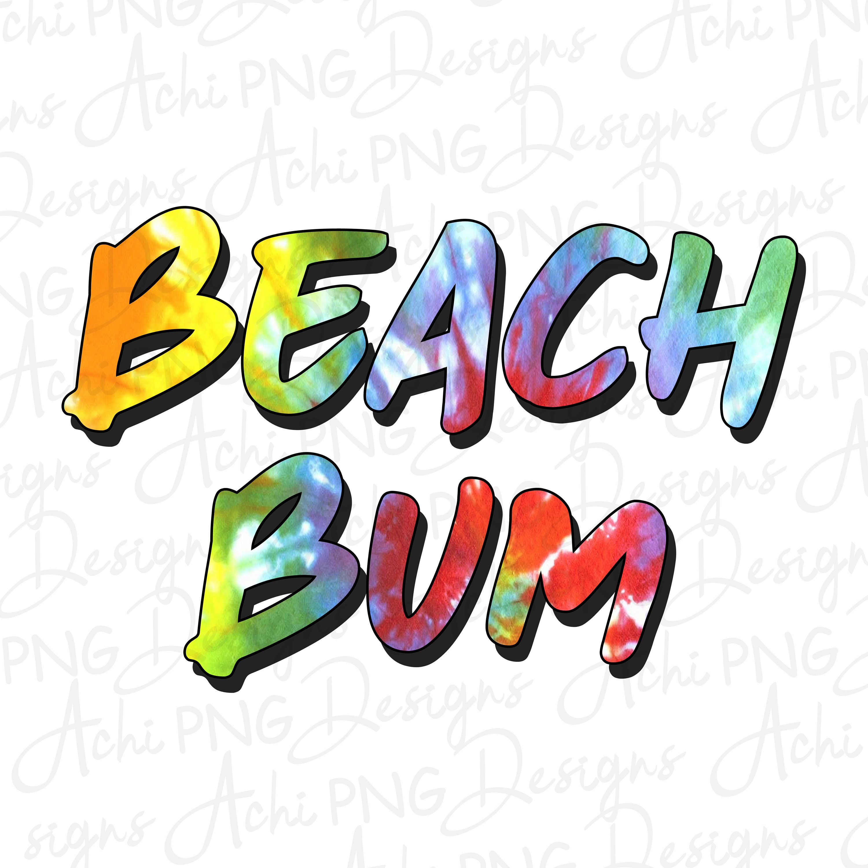 Beach Bum PNG, Sublimation Designs, Tie Dye, Beach Sublimation Transfer ...