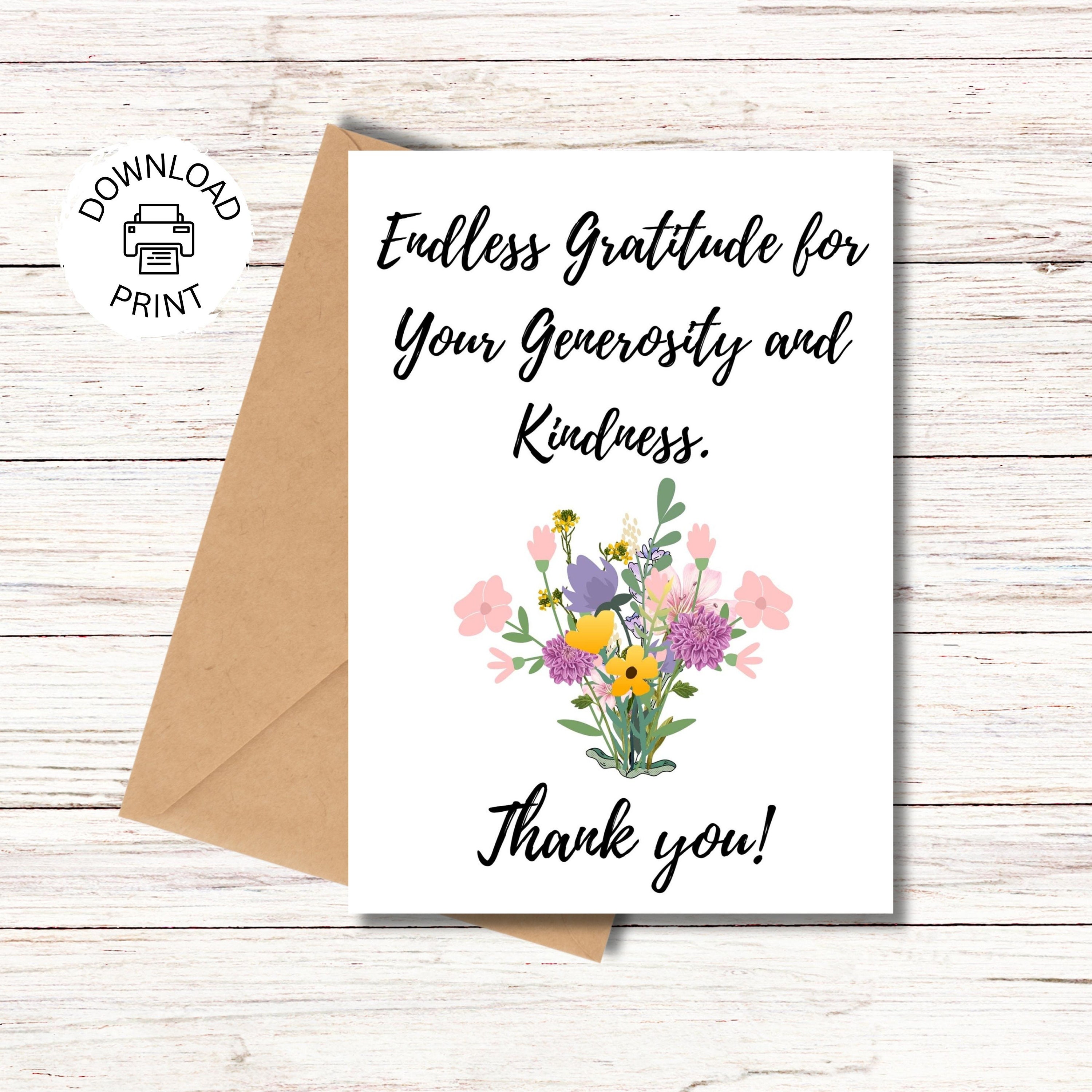 Generosity and Kindness - Thank You Card - Printable Heartfelt Appreciation Card - Endless ...