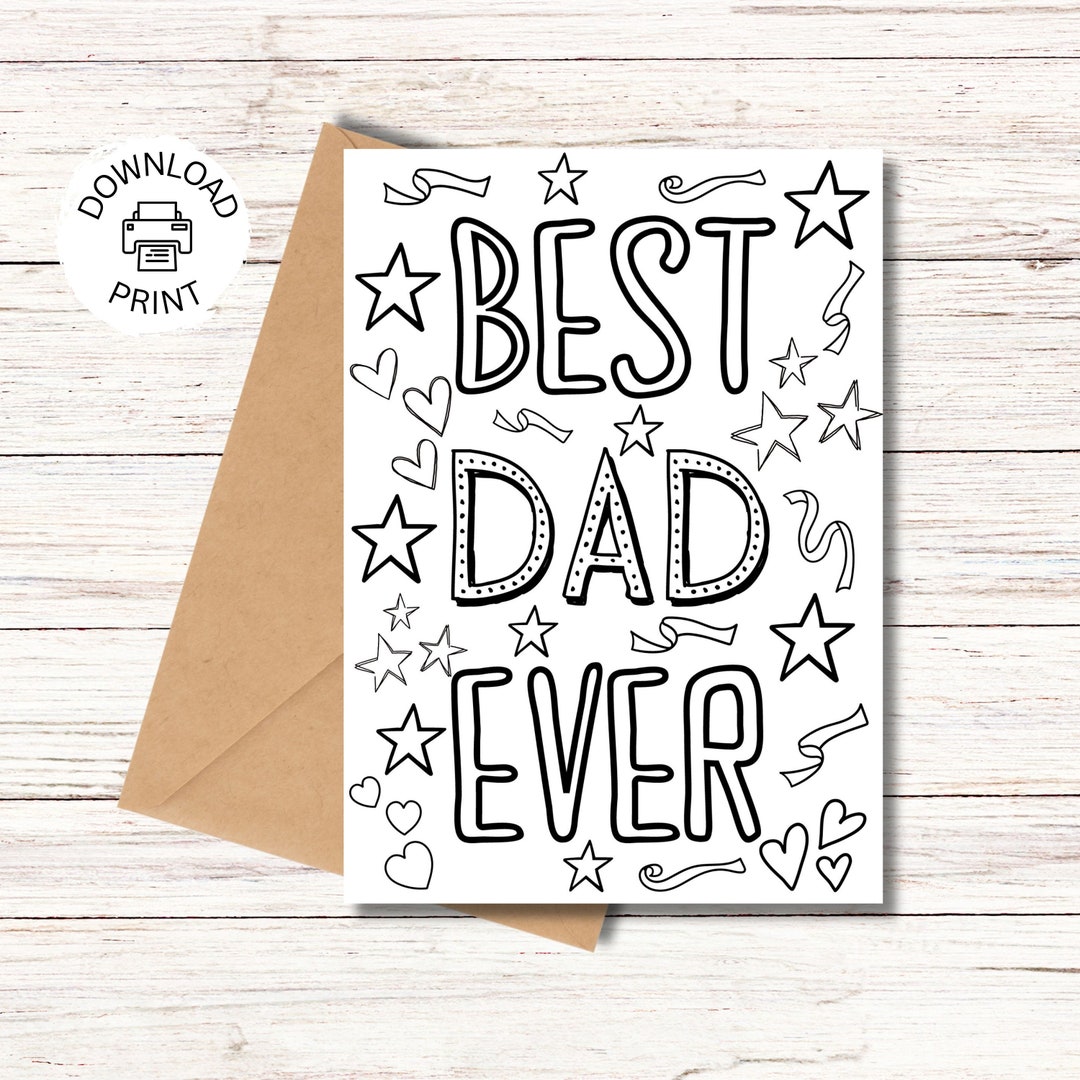 Printable Best Dad Ever Coloring Card, Birthday Card, Dad Greeting Card ...