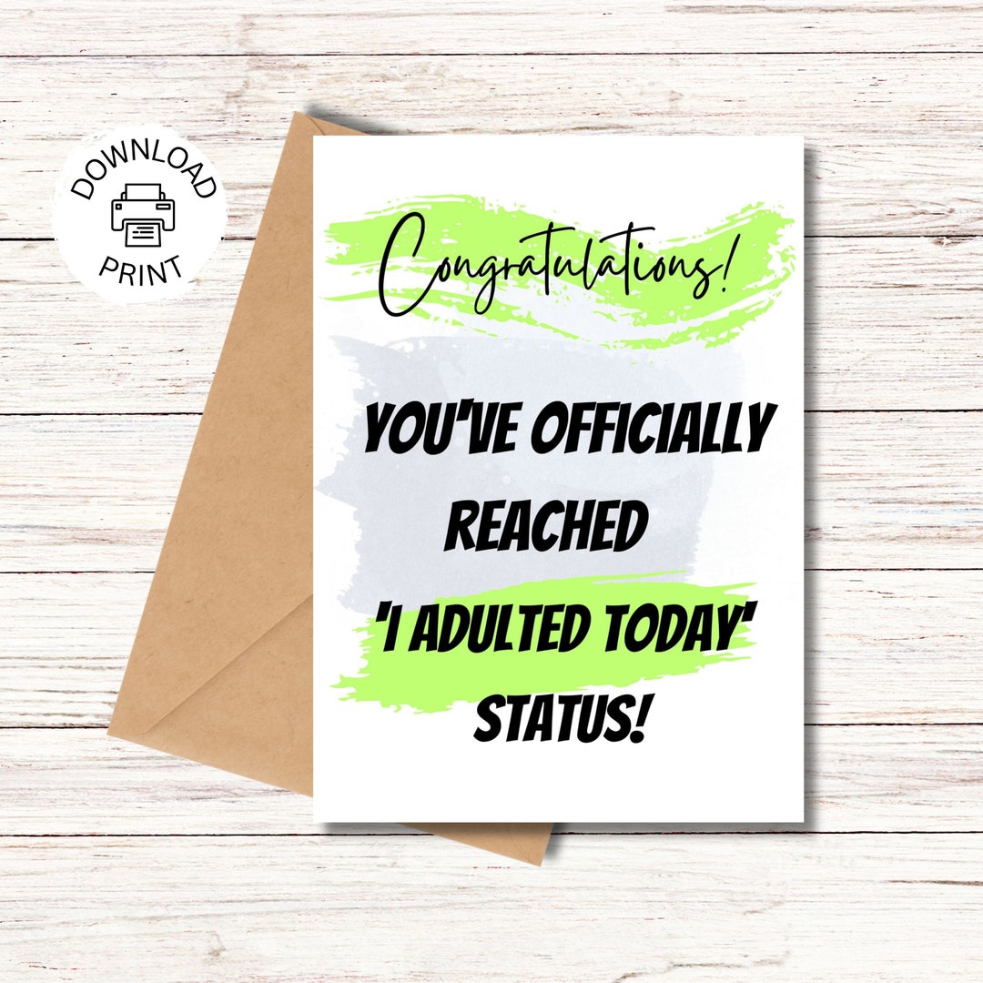 Funny Congratulations Card | Printable Greeting Card | I Adulted Today ...