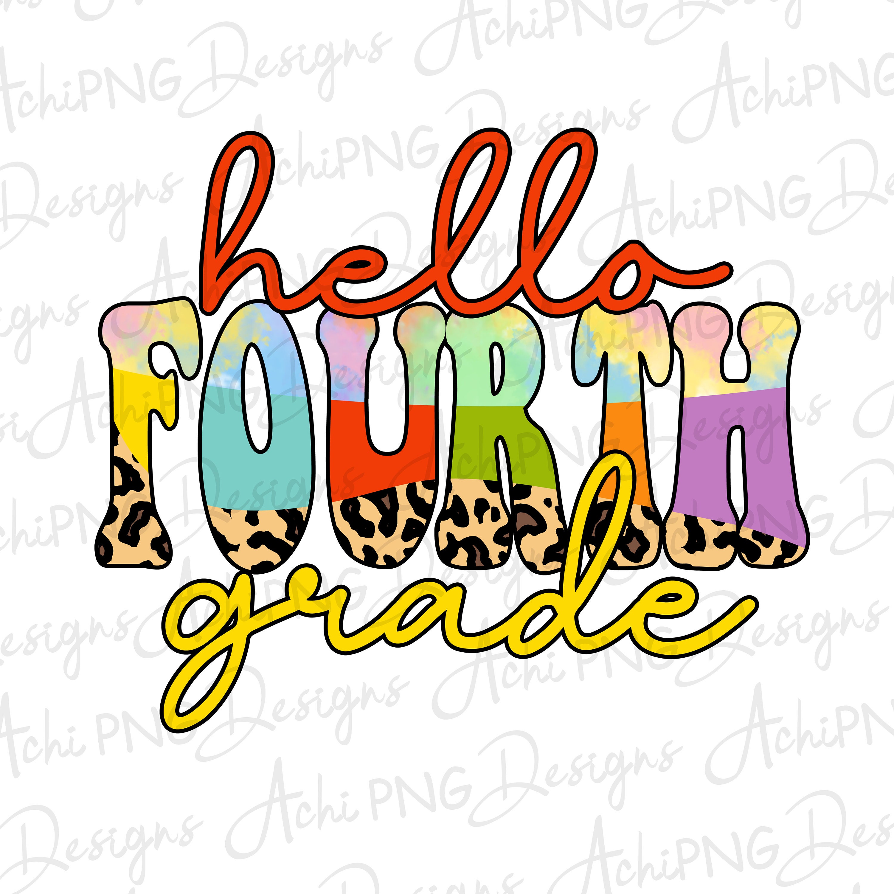 Hello Fourth Grade PNG Sublimation Designs, T-shirt Sublimation, Back ...