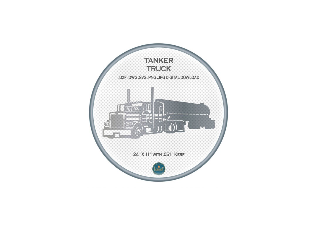 Tanker Truck Dxf File for Cnc Plasma, Semi Tractor Svg Files for Laser ...
