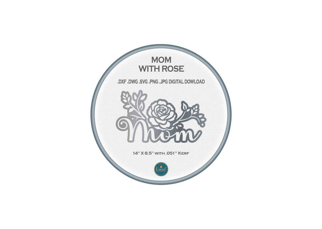 Mom Wall Art Plasma Cut File for Mothers Day Gift, Mom Rose Laser Cut ...