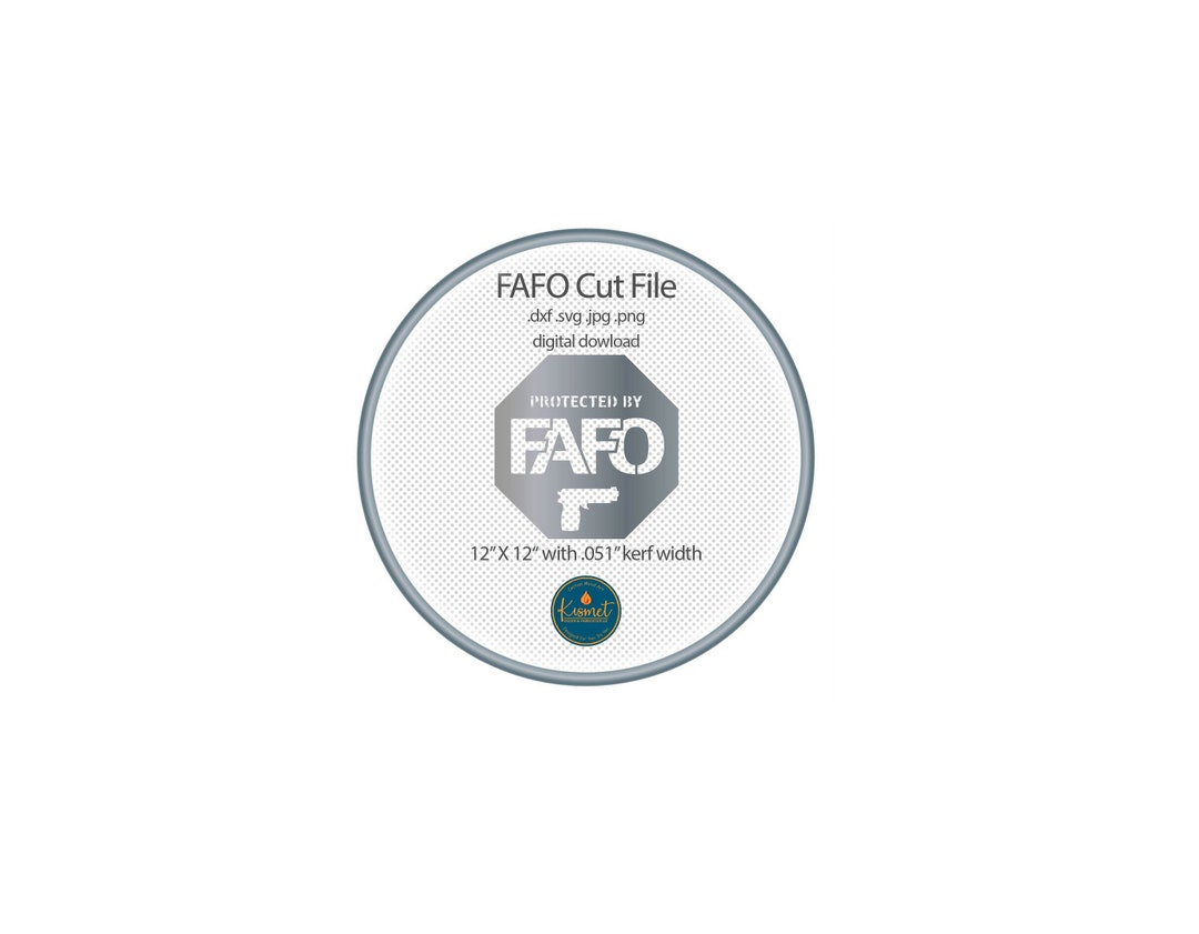 FAFO Sign Dxf Files for Plasma, Protected by Funny Sign Design Svg ...
