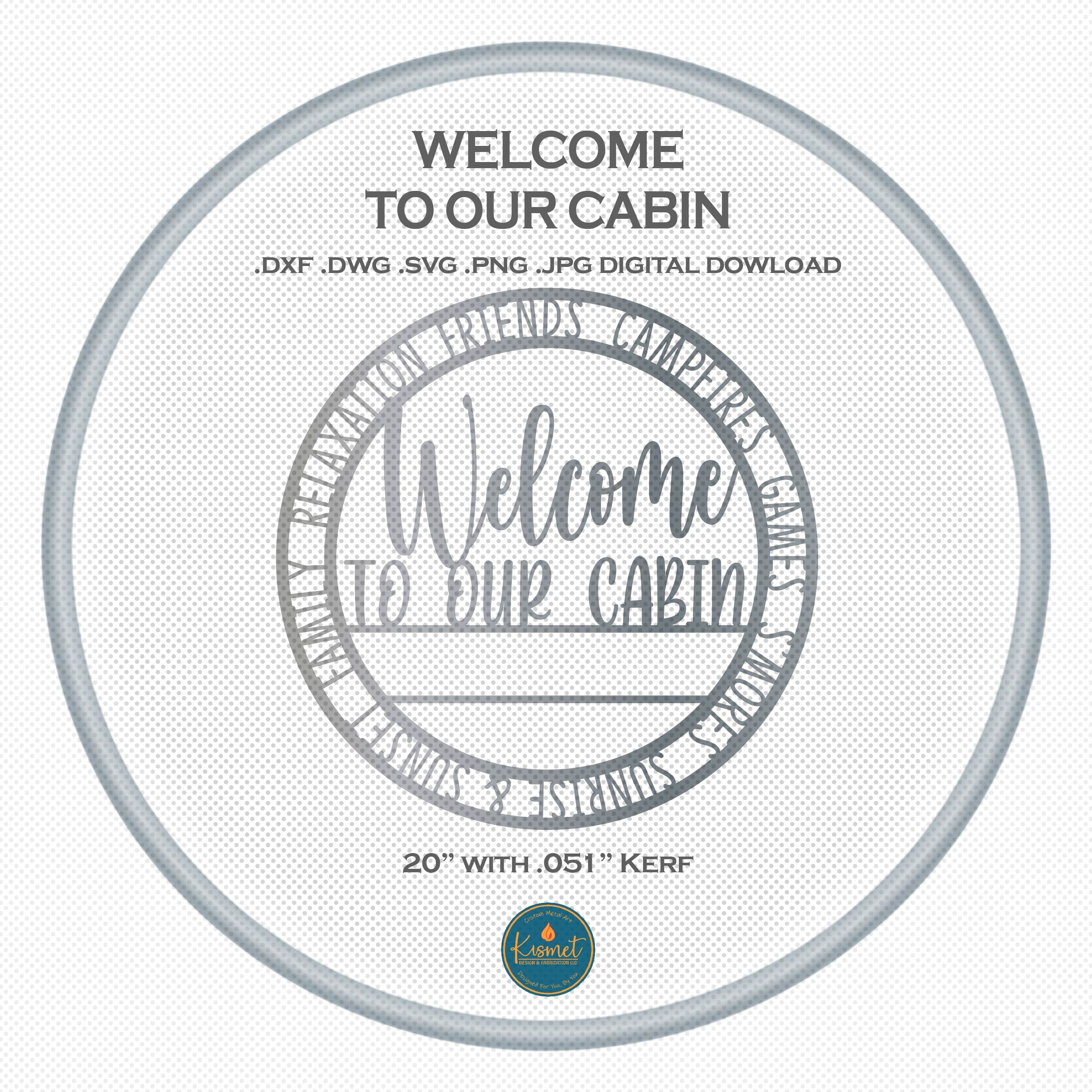 Cabin Welcome Sign, DXF SVG PNG, Cnc Plasma Laser Cut File Xtool ...