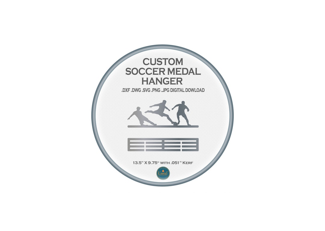 Soccer Medal Hanger SVG DXF PNG Cut Files, Plasma Laser Xtool Glowforge ...