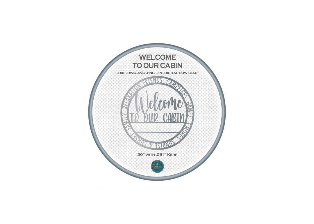 Welcome to Our Cabin Sign Dxf Files for Cnc Plasma Cutter, Welcome Svg ...