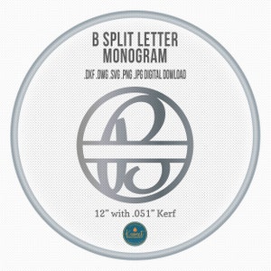Split Letter Monogram Svg Files for Laser Cut Signs, Letter B Monogram ...