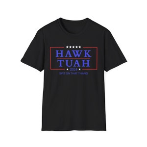 Hawk Tuah Trendy Meme Shirt Hawk Tuah Girl 2024 Unisex Tee Gawk Gawk ...