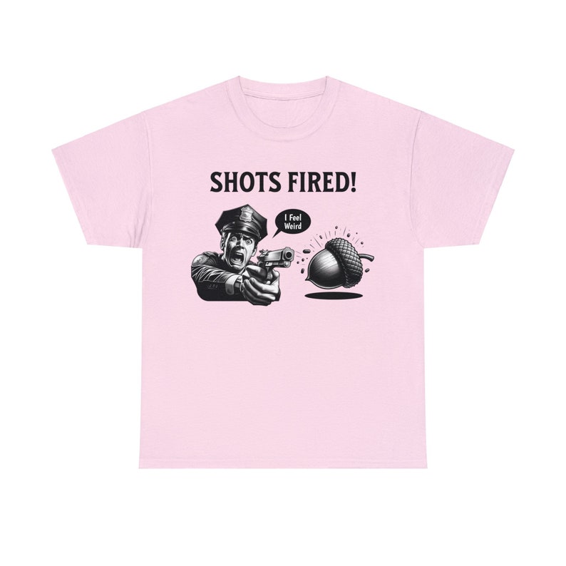 Shots Fired Scared Cop Tee Florida Cop Meme Shirt Scary Acorn Cop ...