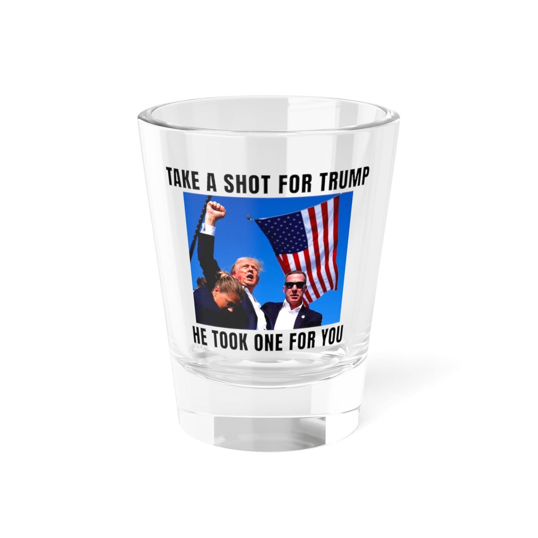 Trump Shot Glass Made in America | Shots Shots Fun Gift Shot Glass ...